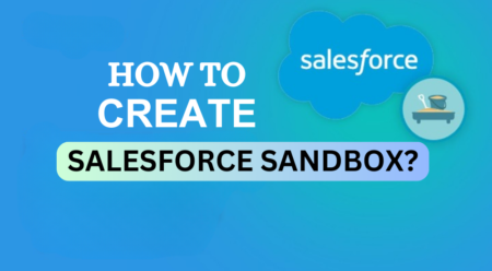 How To Create Salesforce Sandbox - Salesforce Trail